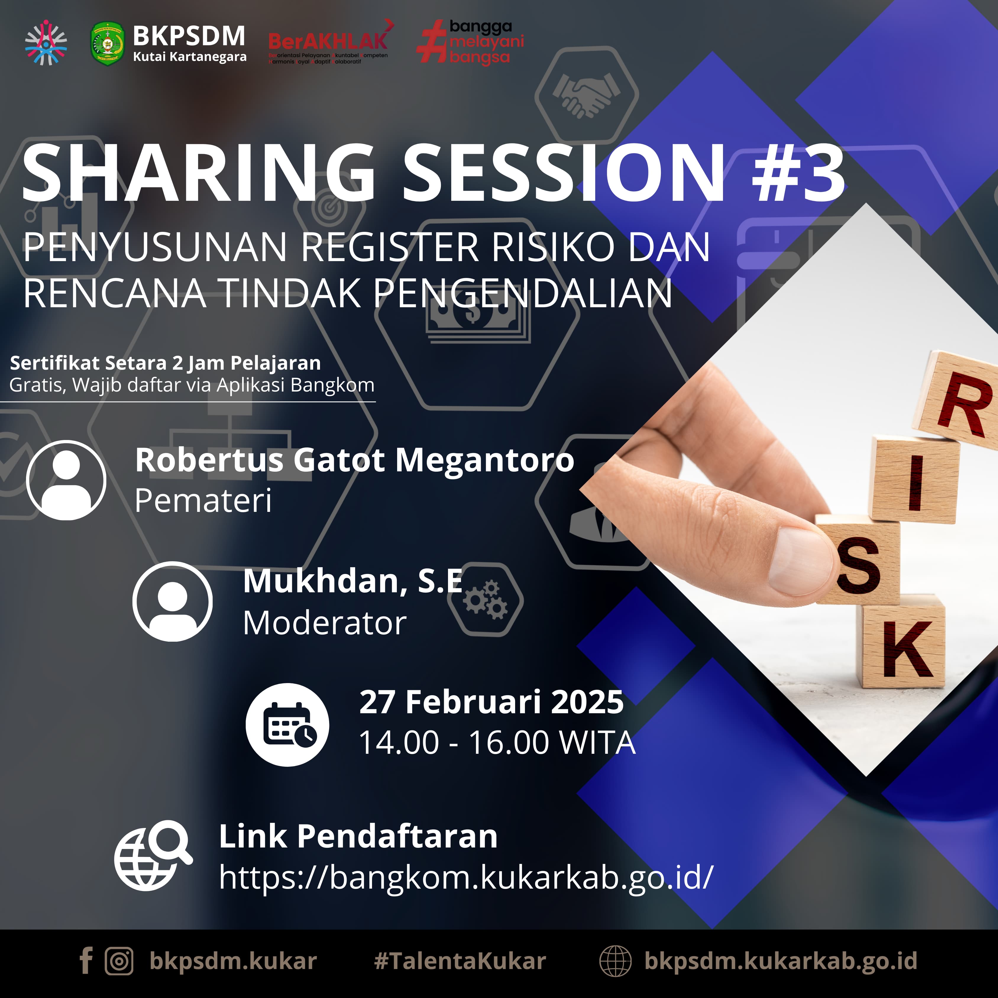 SHARING SESSION SERI 3 : PENYUSUNAN REGISTER RISIKO DAN RENCANA TINDAK PENGENDALIAN